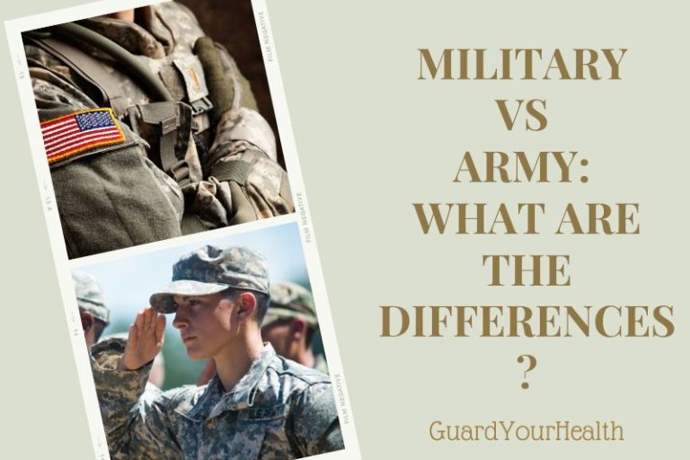 What Are The Differences Military Vs Army: Top Full Guide 2022