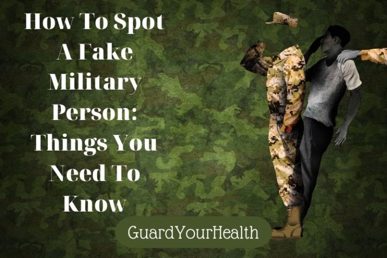 How To Spot A Fake Military Person 2022: Things You Need To Know