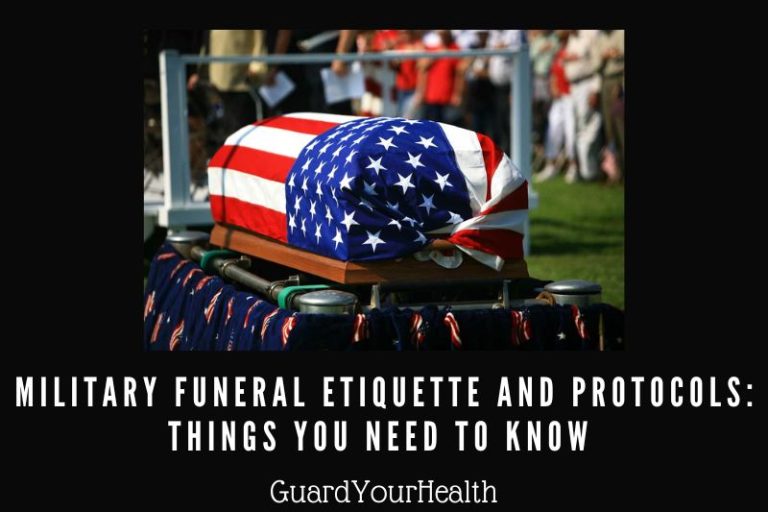 Military Funeral Etiquette And Protocols 2022: Things You Need To Know